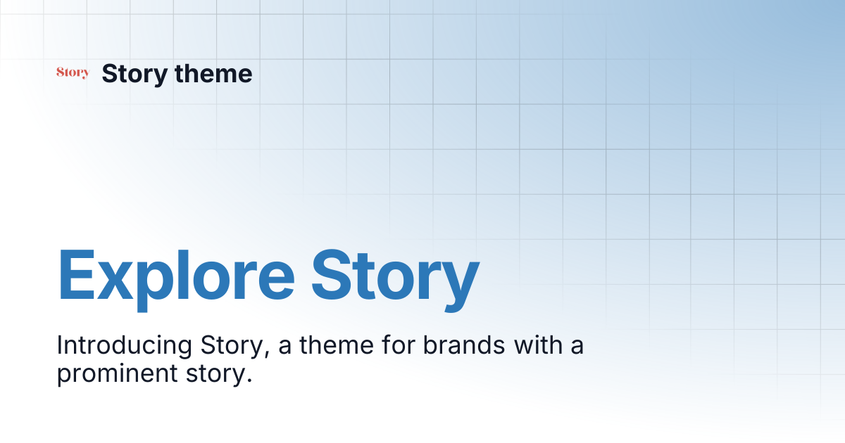 Explore Story | Story v1 | Story theme