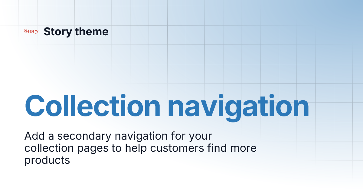 Collection navigation | Story theme