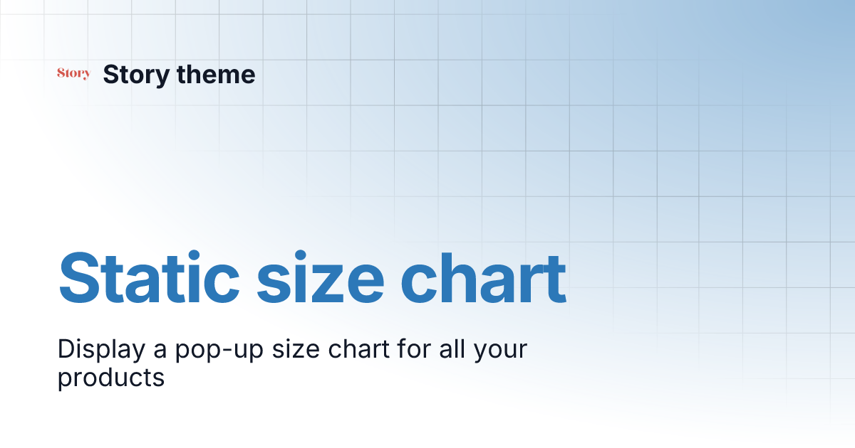 Static size chart | Story theme