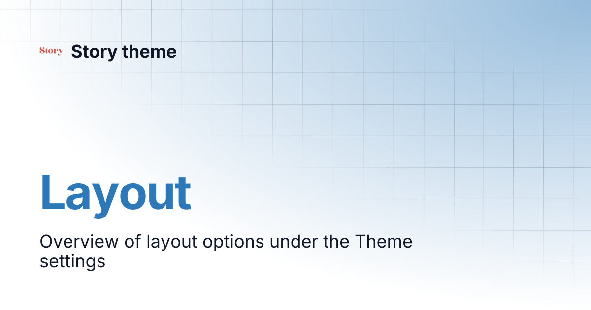 Layout | Story theme